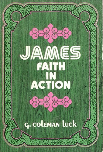 James, Faith in Action by G. Coleman Luck | Goodreads