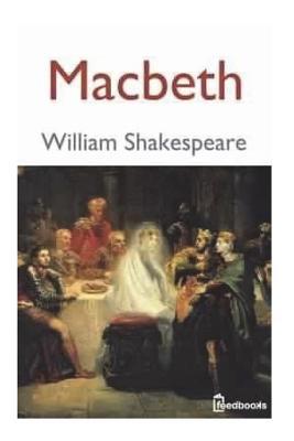 Macbeth ( Annotated ): Fiction & Drama by William Shakespeare | Goodreads