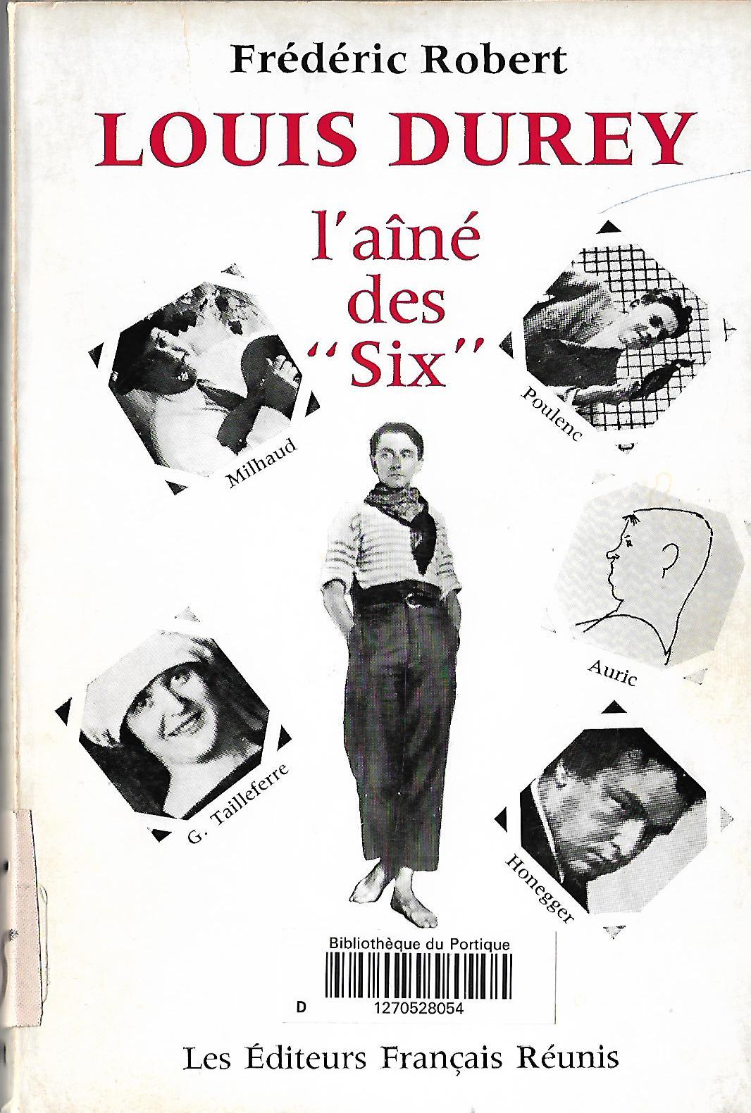 Louis Durey, l'aîné des "Six" by Frédéric Robert | Goodreads
