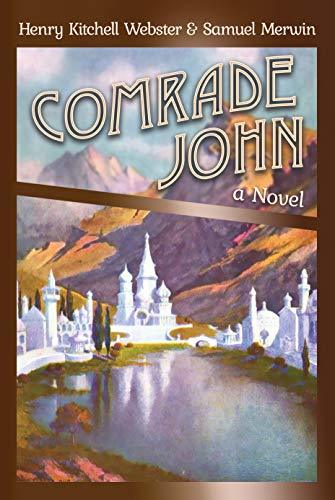 Comrade John by Henry Kitchell Webster | Goodreads