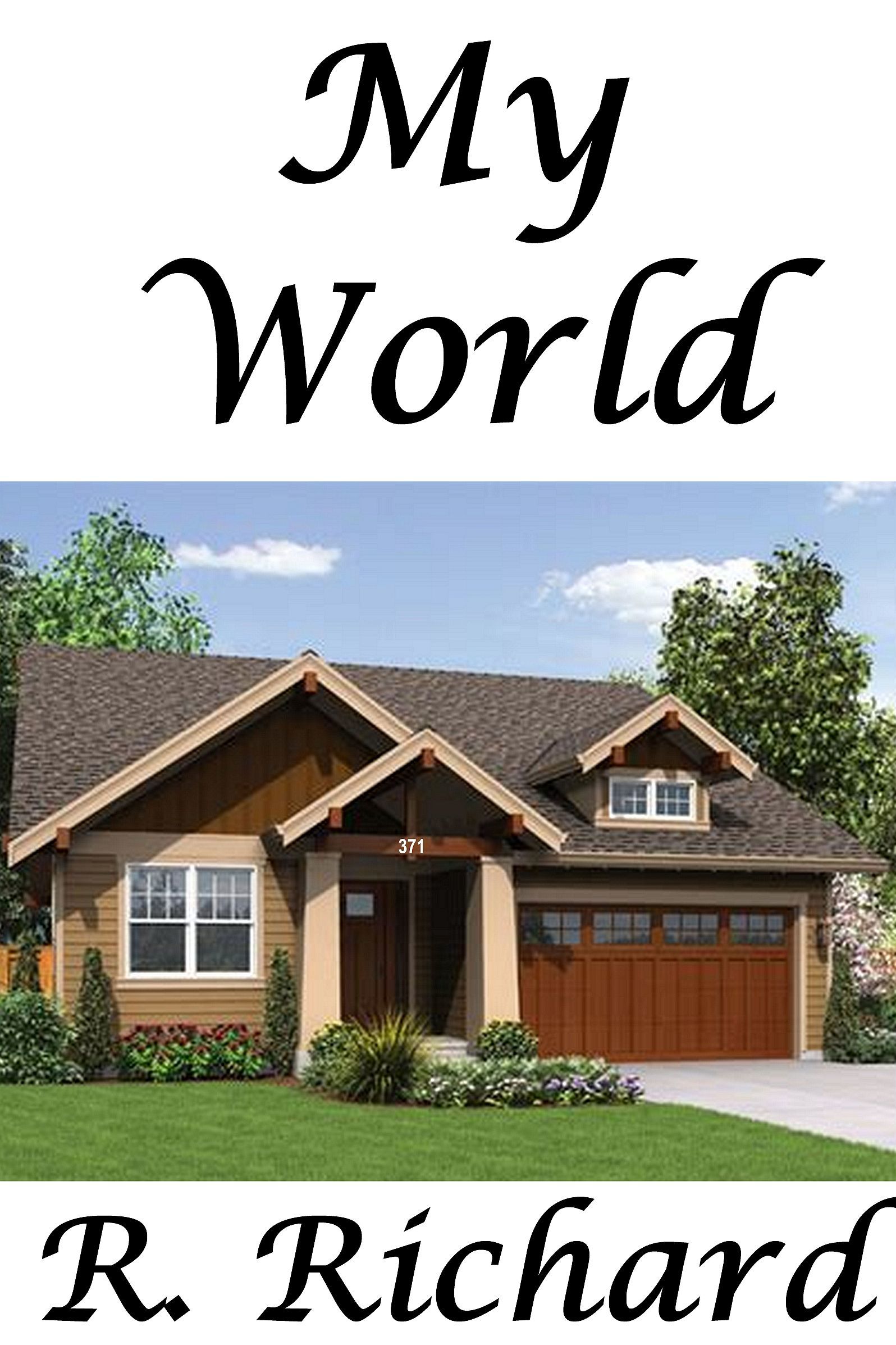 My World by R. Richard | Goodreads