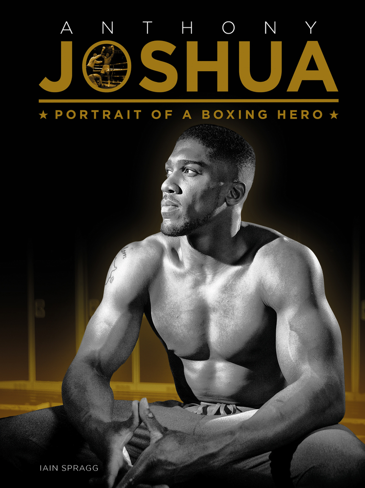 Anthony Joshua: Portrait of a Boxing Hero by Matt Bozeat | Goodreads