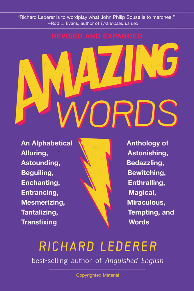Amazing Words, 2nd Edition: An Alphabetical Anthology of Alluring ...