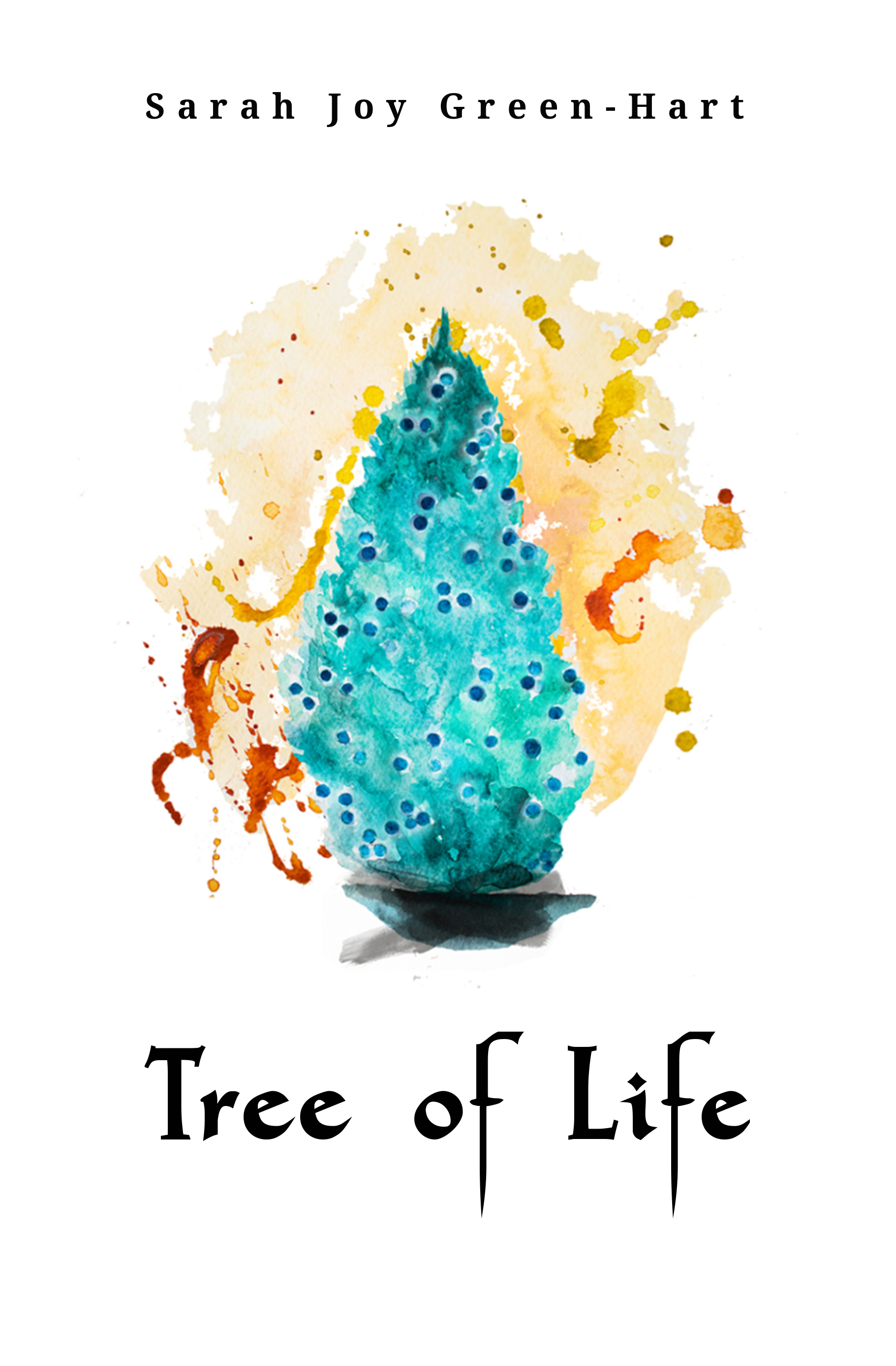 Tree of Life (The Book of Light Trilogy, #1) by Sarah Joy Green-Hart ...
