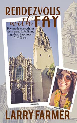 Rendezvous with Fay by Larry Farmer | Goodreads