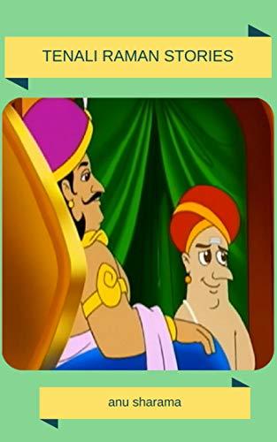 Tenali raman classic tales: Bedtime stories for kids by Anu Sharma ...
