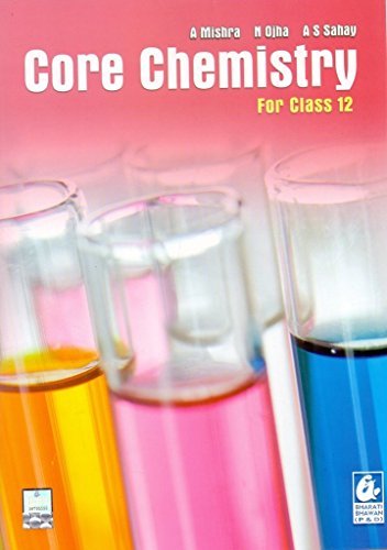 Core Chemistry For Class 12 by by Mishra (Author) | Goodreads