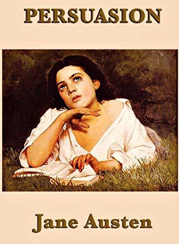 Persuasion by Jane Austen (Illustrated) by Jane Austen | Goodreads