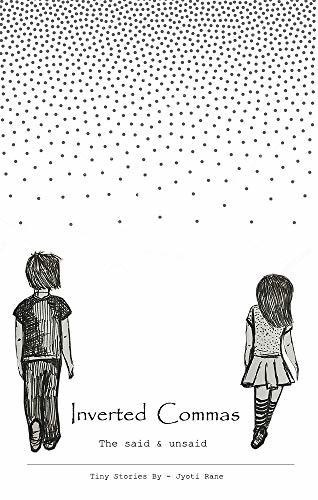 Inverted Commas: The said & unsaid by Jyoti Rane | Goodreads
