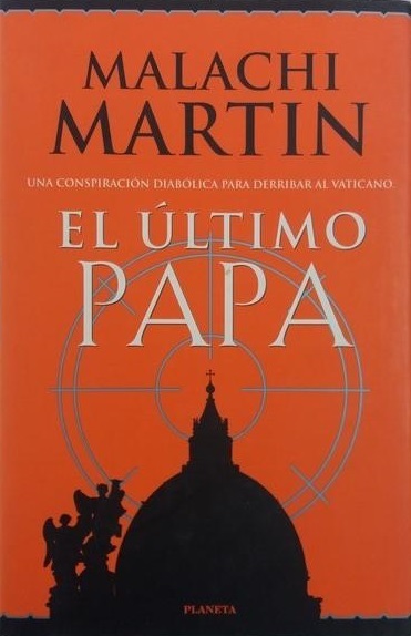 El último papa by Malachi Martin | Goodreads
