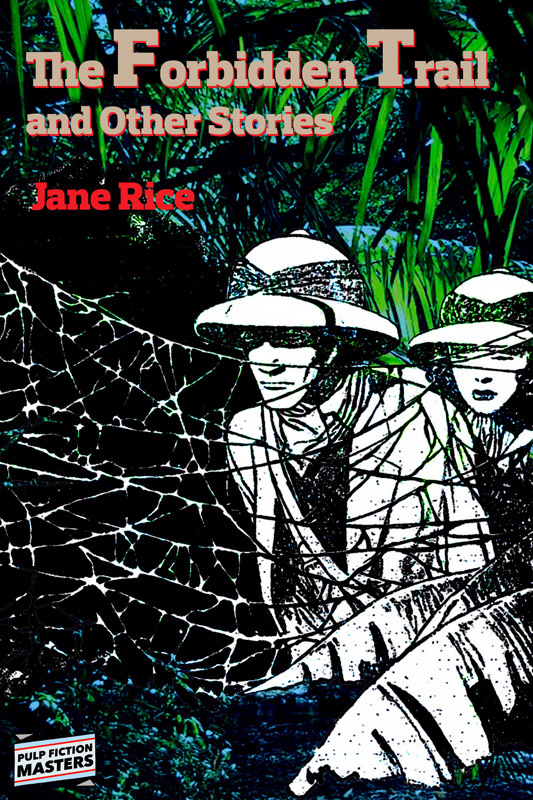 The Forbidden Trail and Other Stories by Jane Rice | Goodreads