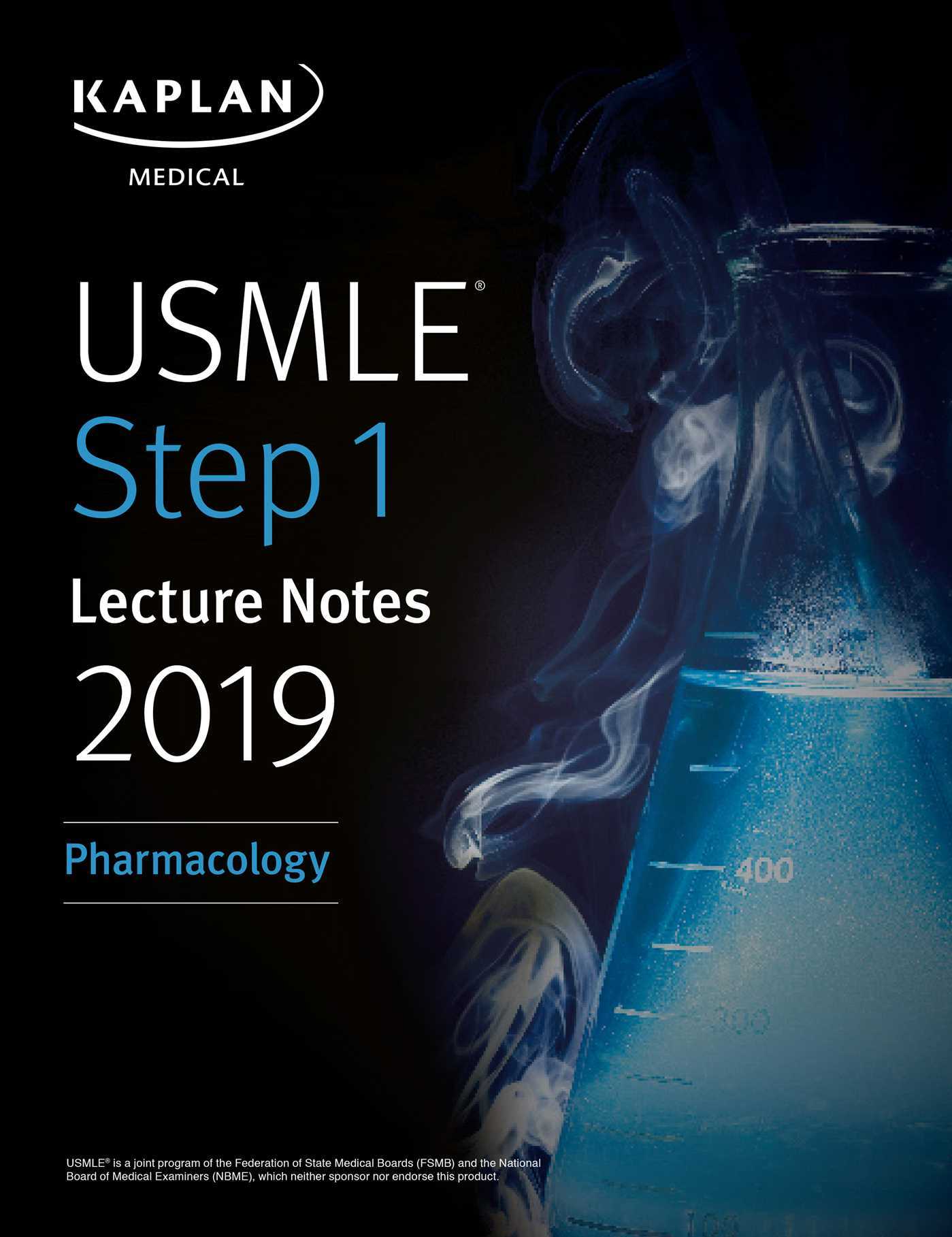 USMLE Step 1 Lecture Notes 2019: Pharmacology by Kaplan Medical | Goodreads