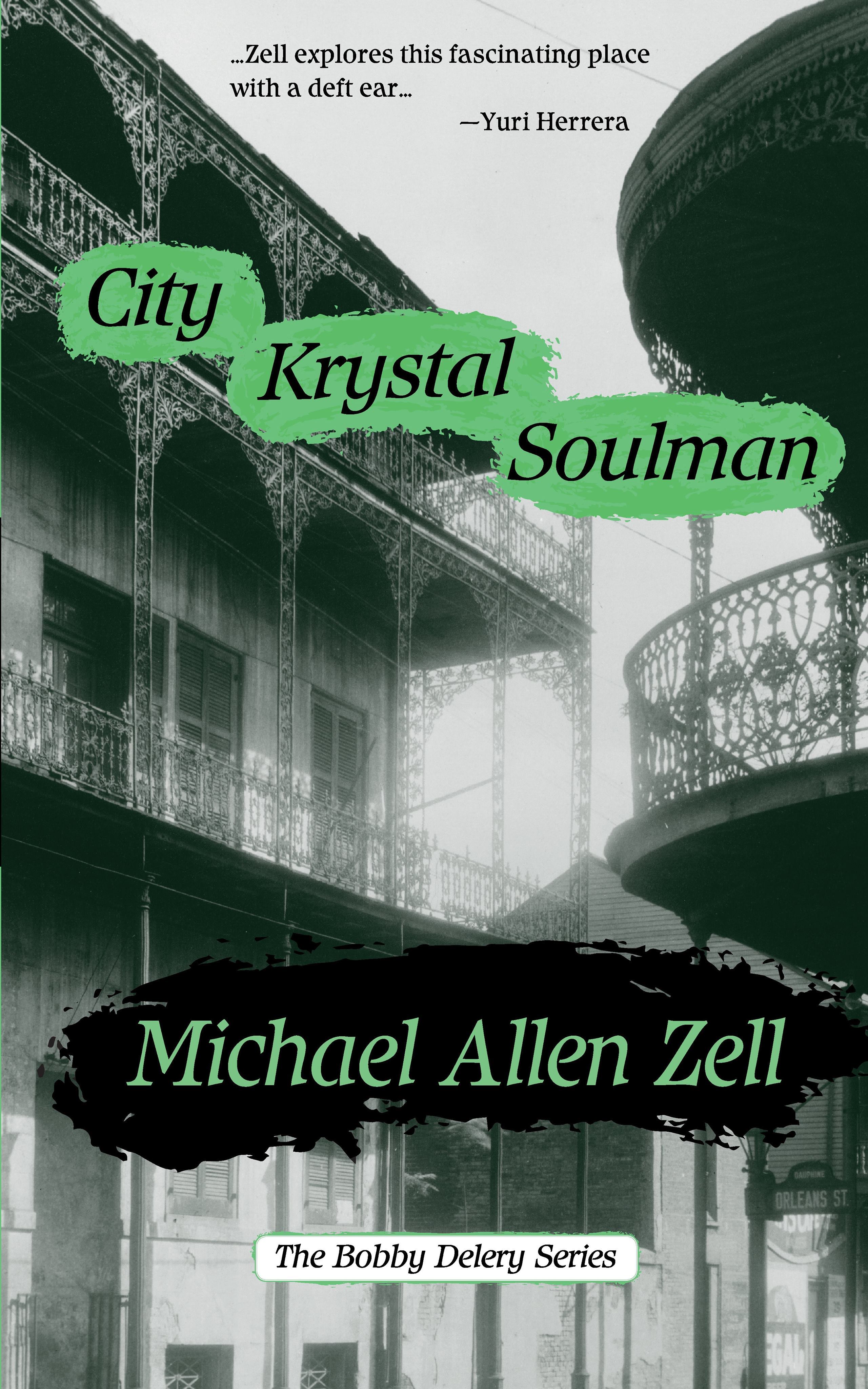 City Krystal Soulman (Bobby Delery) by Michael Allen Zell | Goodreads
