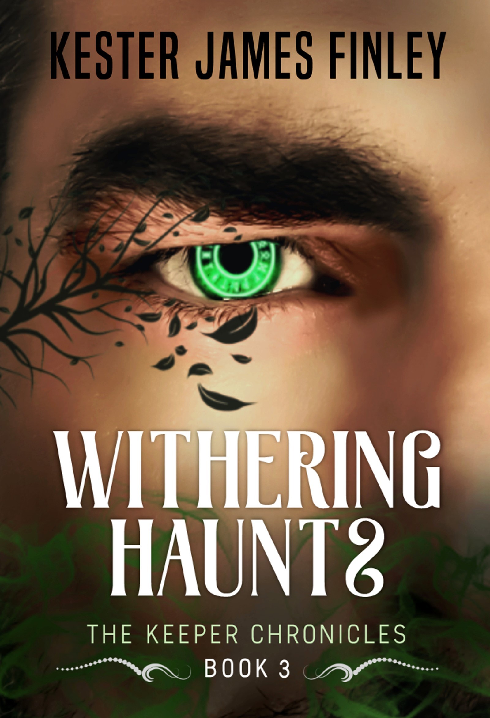 Withering Haunts by Kester James Finley | Goodreads