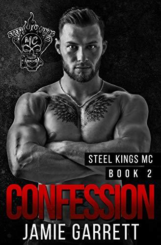 Confession (Steel Kings MC #2) by Jamie Garrett | Goodreads