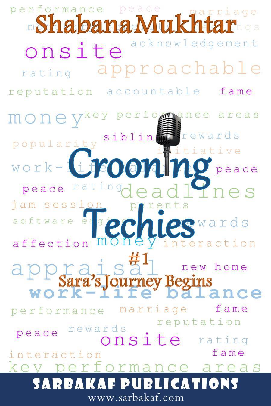 Crooning Techies: Sara’s Journey Begins (#1) by Shabana Mukhtar | Goodreads