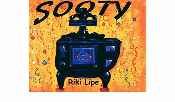 Sooty: The Tale of an Old Wood Cook Stove by Riki Lipe | Goodreads