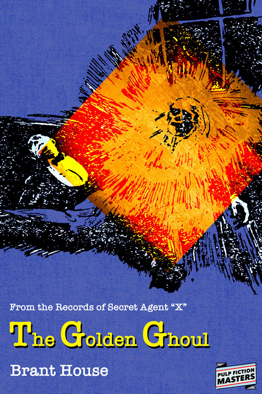 The Golden Ghoul by Brant House | Goodreads