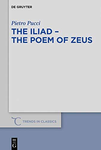 The Iliad – the Poem of Zeus by Pietro Pucci | Goodreads