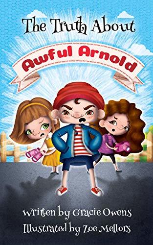 The truth about Awful Arnold by Gracie Owens | Goodreads
