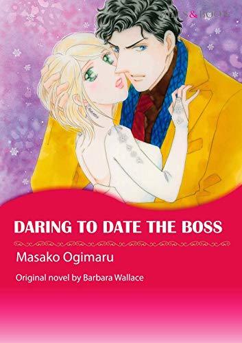 Daring to Date the Boss by Masako Ogimaru | Goodreads