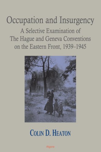 Occupation and Insurgency: A Selective Examination of the Hague and ...