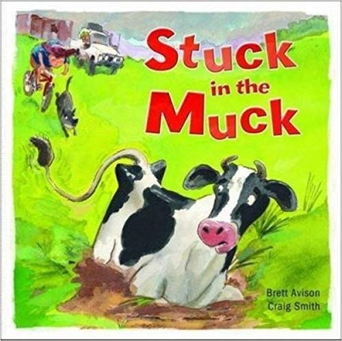 Stuck in the Muck by Brett Avison | Goodreads