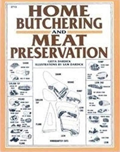Home Butchering and Meat Preservation by Dardick | Goodreads