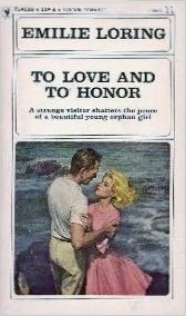 To Love and to Honor by Emilie Loring | Goodreads