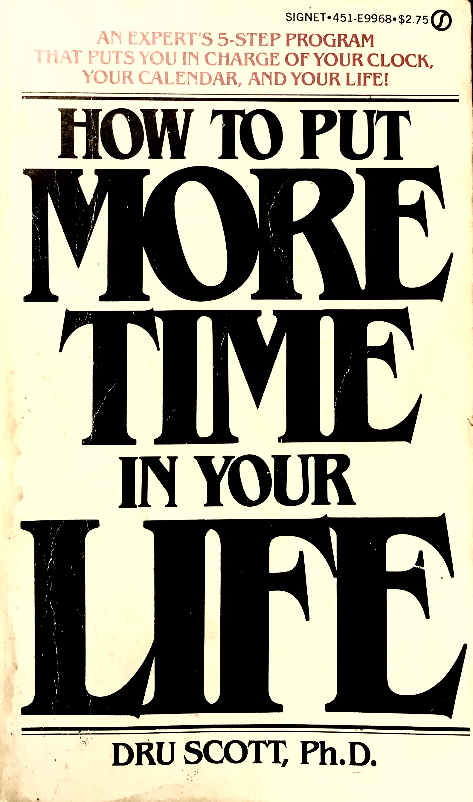 How to Put More Time in Your Life by Dru Scott | Goodreads