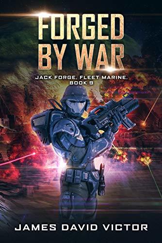 Forged by War (Jack Forge, Fleet Marine, #9) by James David Victor ...