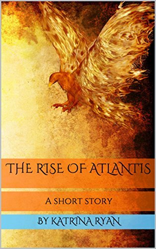 The Rise of Atlantis by Katrina Ryan | Goodreads