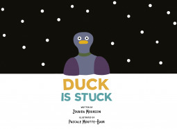 Duck is Stuck by Zoubida Mouhssin | Goodreads