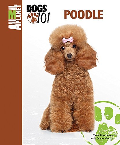 Poodle (Animal Planet Dogs 101) by Carol Frischmann | Goodreads