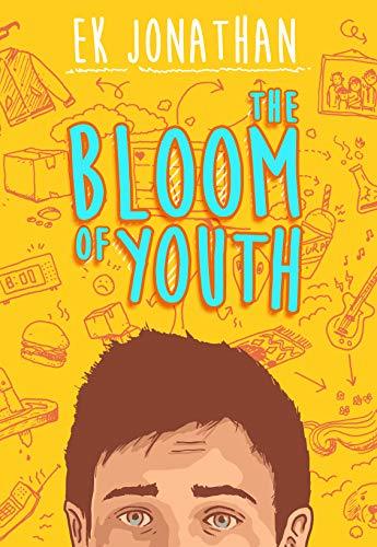 The Bloom of Youth by EK Jonathan | Goodreads
