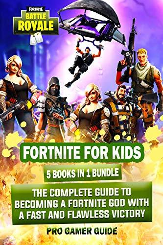 Fortnite For Kids: 5 Books In 1 Bundle: The Complete Guide To Becoming ...