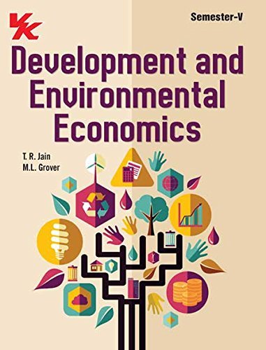 Development and Environmental Economics (Sem-V) by T.R. Jain | Goodreads