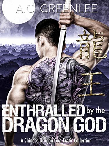 Enthralled by the Dragon God: The Complete AMBW Erotic Collection by A ...