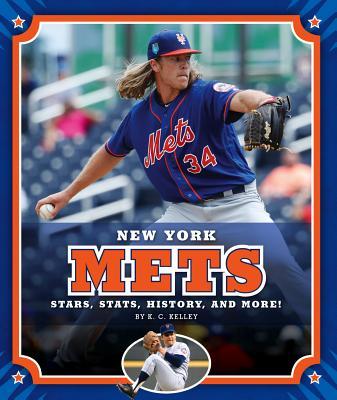 New York Mets: Stars, Stats, History, and More! by K.C. Kelley | Goodreads