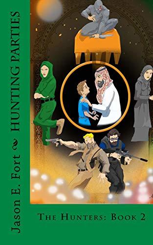 Hunting Parties: The Hunters Book 2 by Jason E. Fort | Goodreads