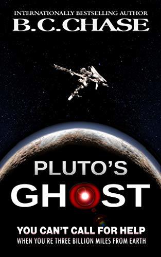 Pluto's Ghost: Encounter Edition by B.C. Chase | Goodreads