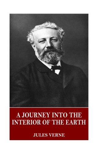 A Journey into the Interior of the Earth by Jules Verne | Goodreads