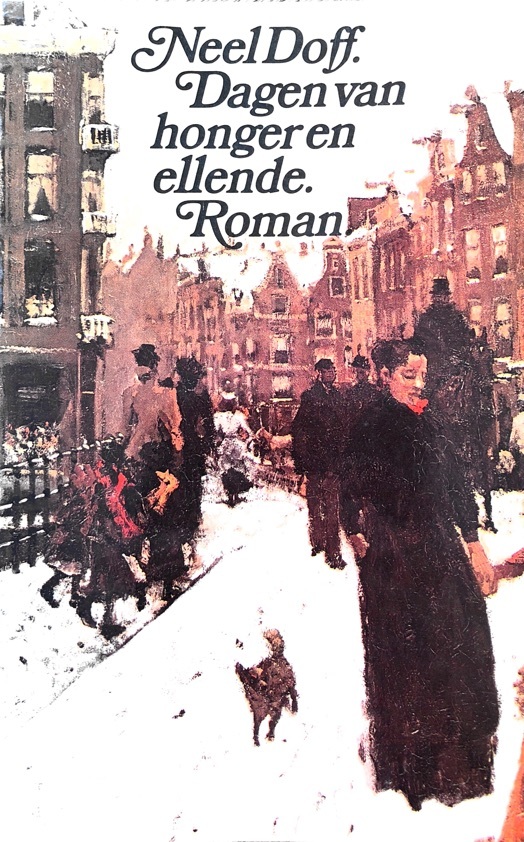 Dagen Van Honger en Ellende by Neel Doff | Goodreads