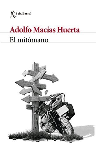 El mitómano by Adolfo Macías Huerta | Goodreads