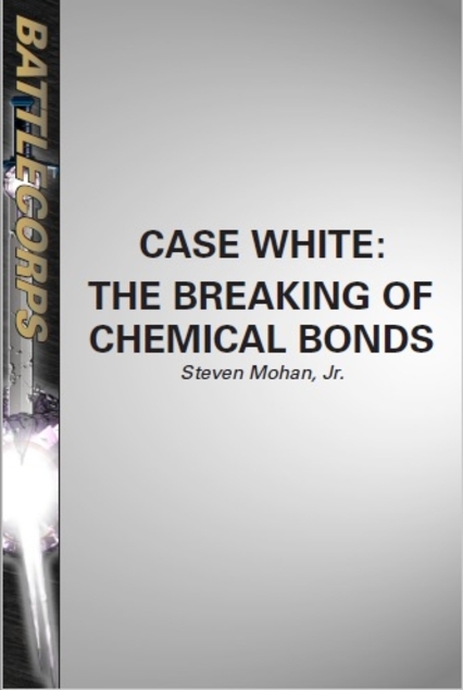 Battletech: The Breaking of Chemical Bonds. by Steven Mohan Jr. | Goodreads