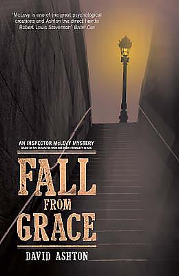 Fall From Grace (Inspector McLevy, #2) by David Ashton | Goodreads