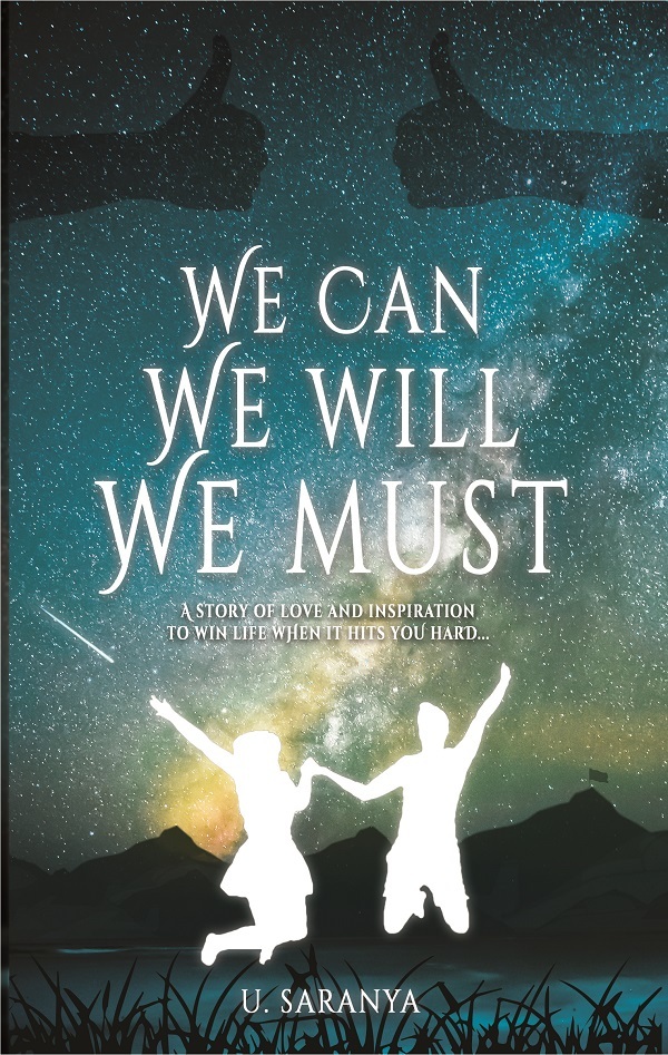 WE CAN, WE WILL, WE MUST - A story of love & inspiration to win life ...