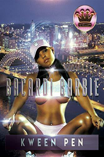 Bacardi Barbie (Organized Crime Book 2) by Kween Pen | Goodreads