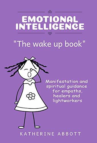 Emotional Intelligence: "The wake up book" Manifestation and spiritual ...