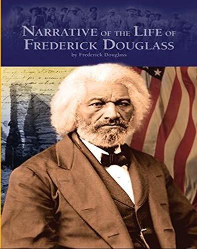 Narrative of the Life of Frederick Douglass, an American Slave ...